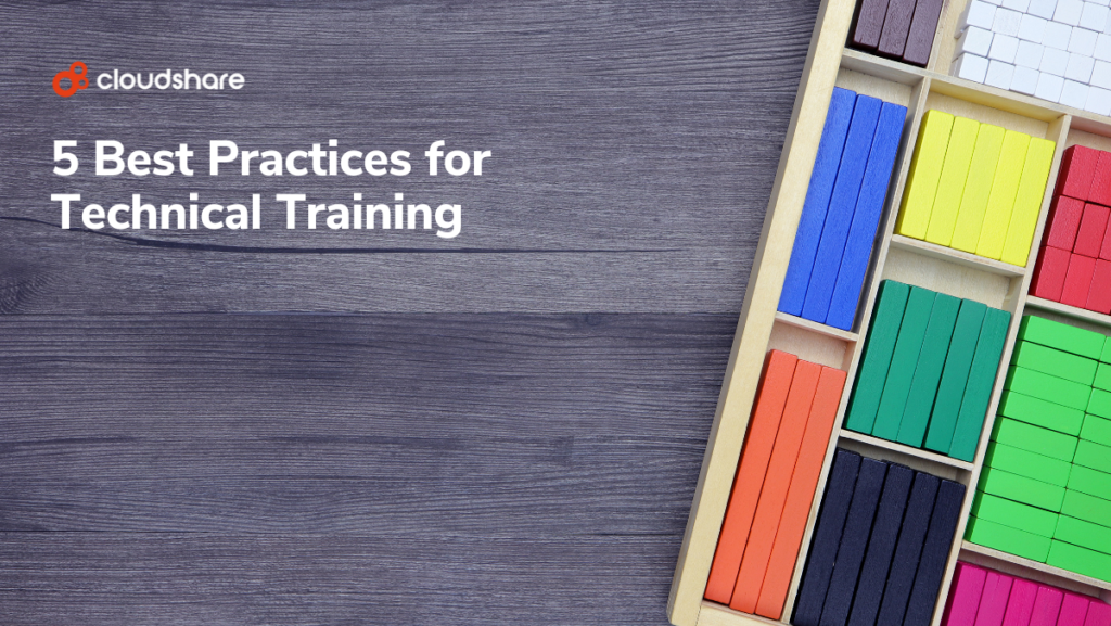 5 Best Practices for Technical Training | CloudShare