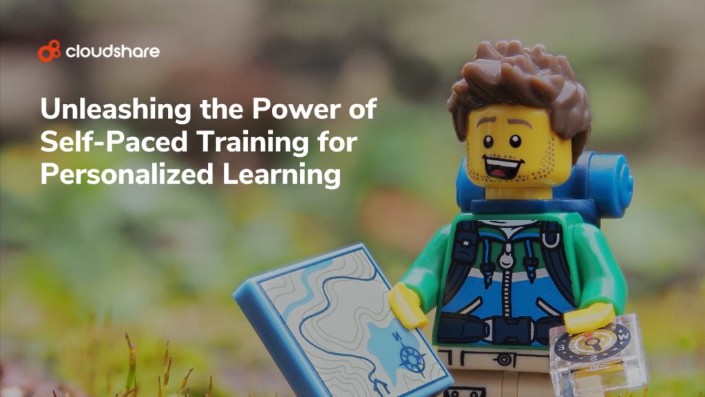 Self-Paced Training for Personalized Learning | CloudShare