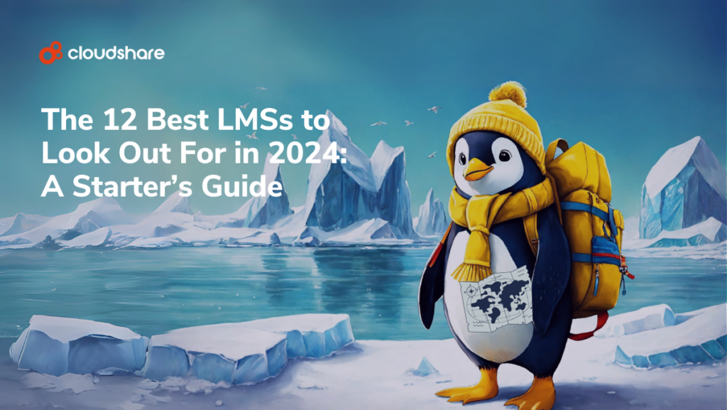 The 12 best LMSs to look out for in 2024: a starter's guide | CloudShare