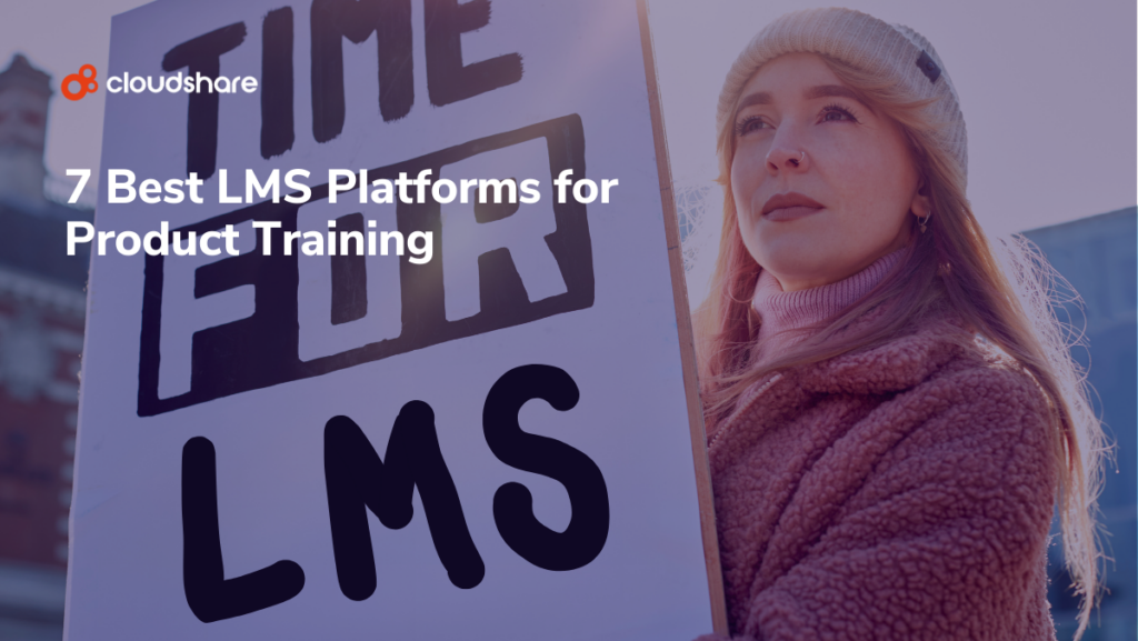 7 Best LMS Platforms for Product Training | CloudShare