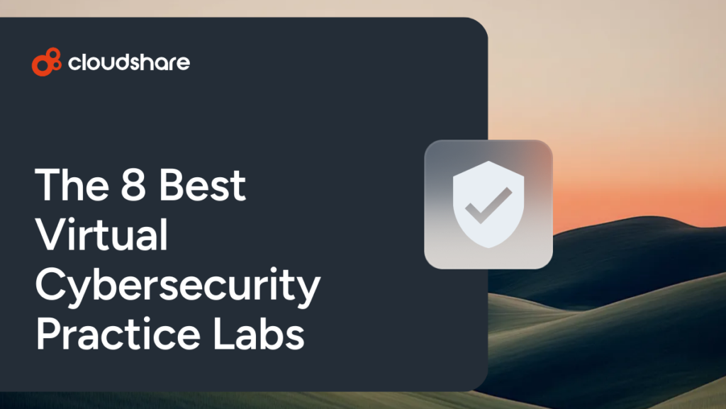 The 8 Best Virtual Cybersecurity Practice Labs